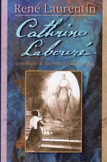 Catherine Labouré – Visionary of the Miraculous Medal – St. Bernard Books